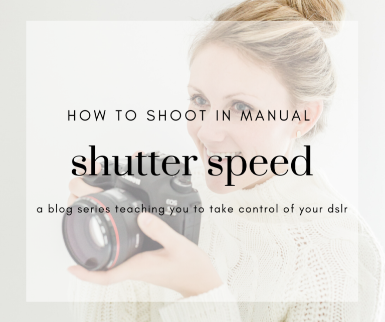 How Shoot in Manual Mode | Shutter Speed - mollyhensley.com